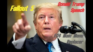 FALLOUT 5 Donald TRUMP FO4 Main Menu Replacer by LoppyUP at Fallout 4 ...