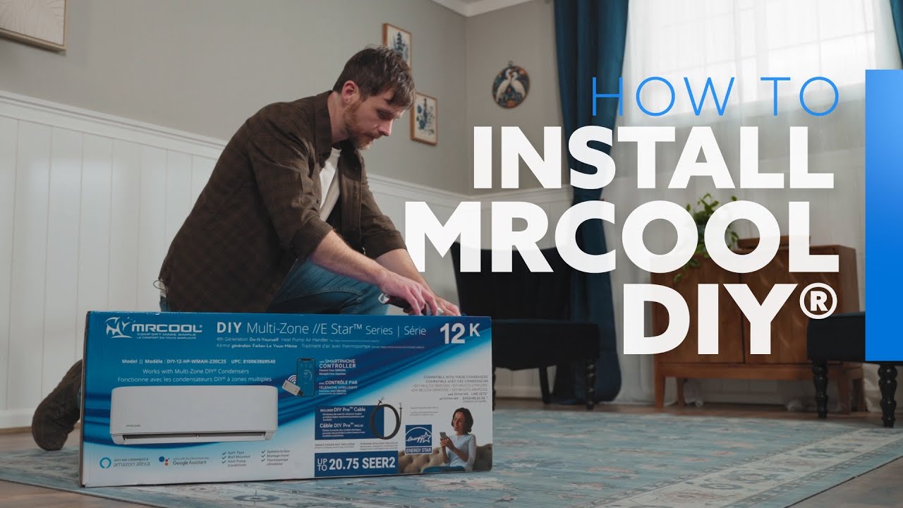 MRCOOL DIY® Installation Guide
