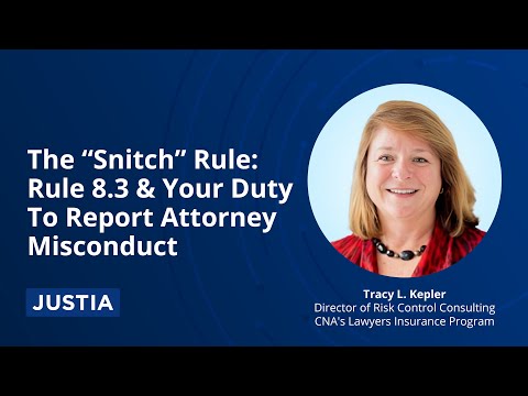 The “Snitch” Rule: Rule 8 3 & Your Duty To Report Attorney Misconduct
