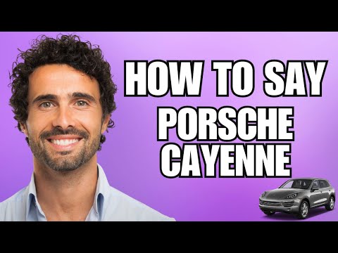 How To Pronounce Porsche Cayenne (Correctly)
