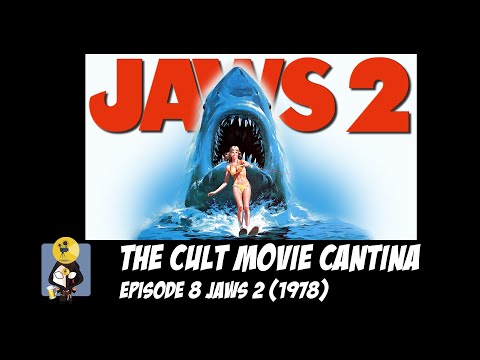 JAWS 2 (1978) MOVIE REVIEW- The Cult Movie Cantina PODCAST Episode 08