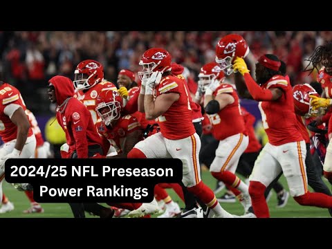 2024/25 NFL Preseason Power Rankings