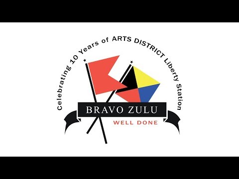 BRAVO ZULU - A Celebration of 10 Years since the opening of ARTS DISTRICT Liberty Station