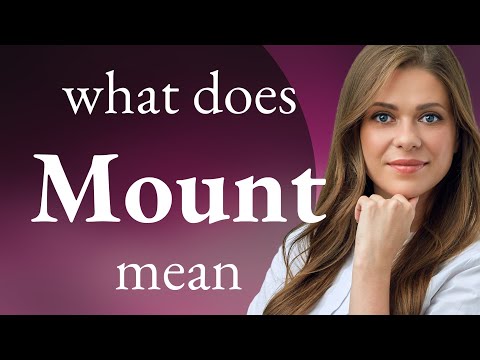 Mount • MOUNT definition