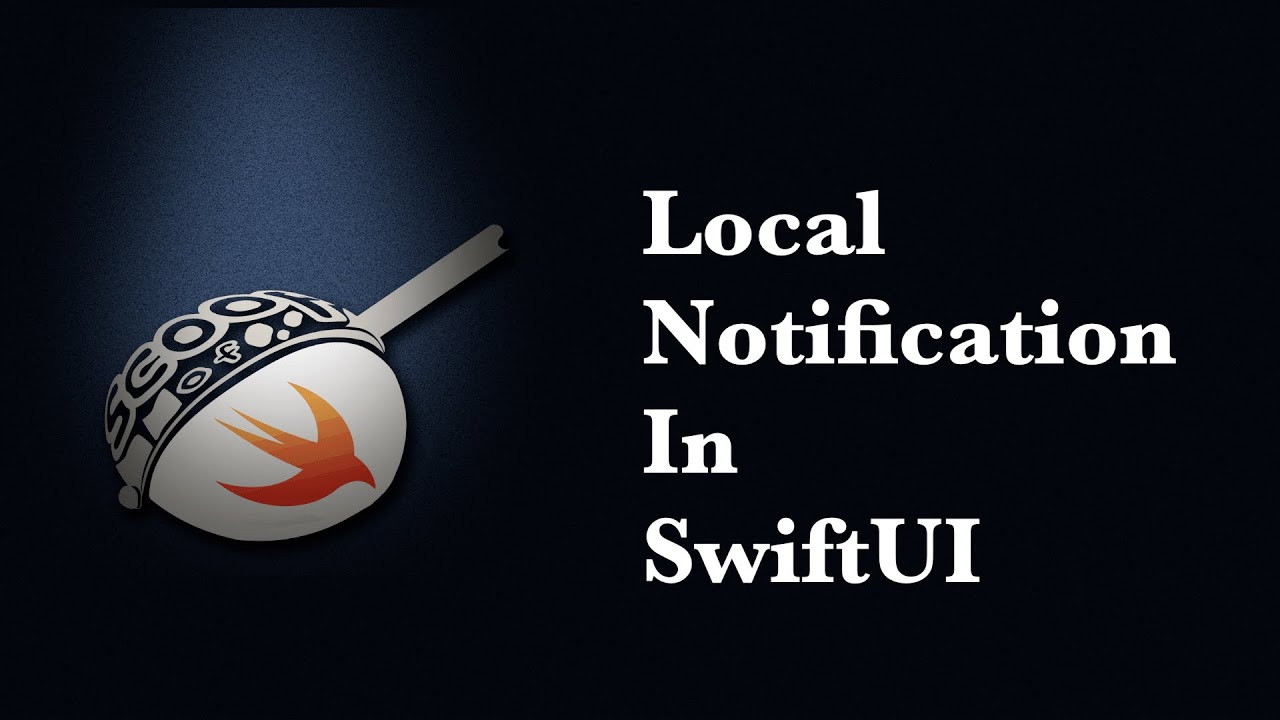 Local Notification In SwiftUI