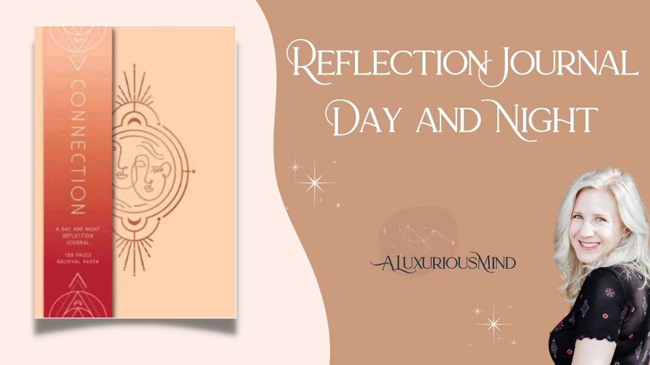 Reflection Journal Idea  - A “Done for You” Day and Night Reflection Journal for Connection