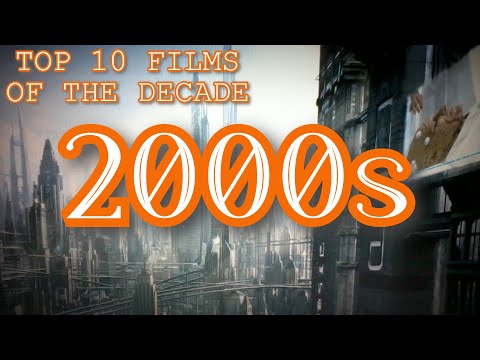 Top 10 Films of the Decade: 2000s