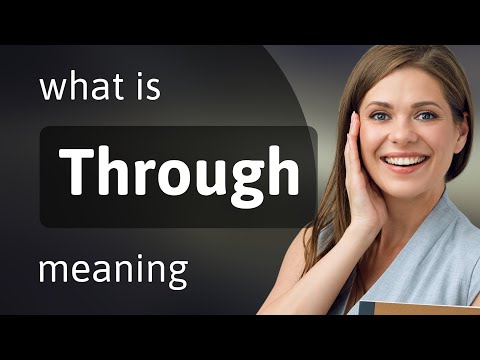 Through | THROUGH definition