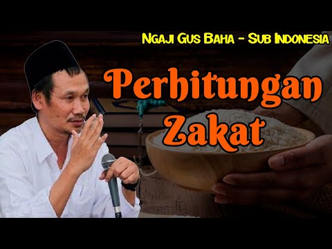 Gus Baha Terbaru - Perhitungan Zakat - Teks Indonesia