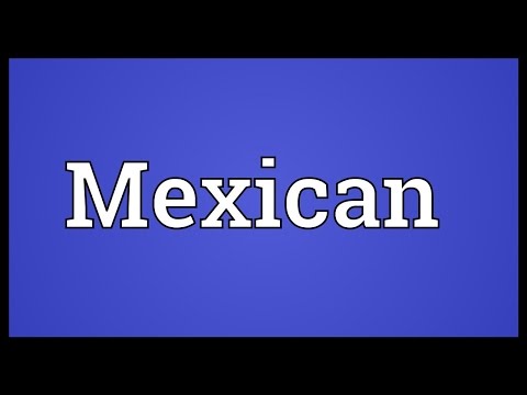 Mexican Meaning