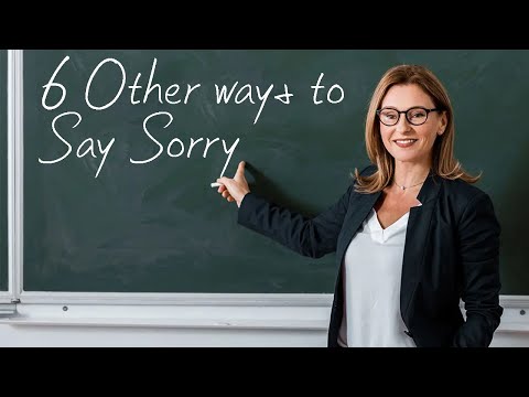 Six other Words for Saying Sorry | Did you know that?