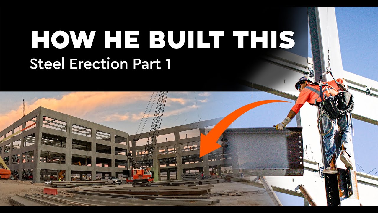 Steel Erection 101: A Beginner’s Guide Part 1