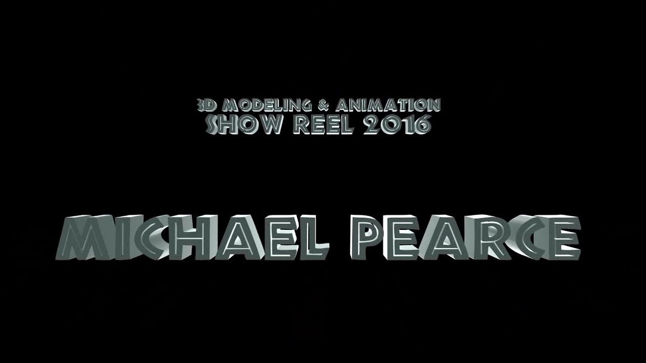 Michael Pearce Show Reel 2016