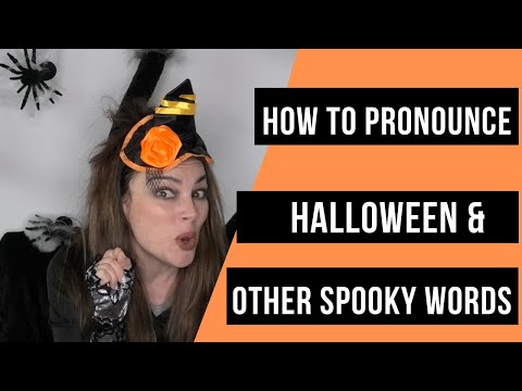 How to pronounce Halloween & other spooky words with an American accent