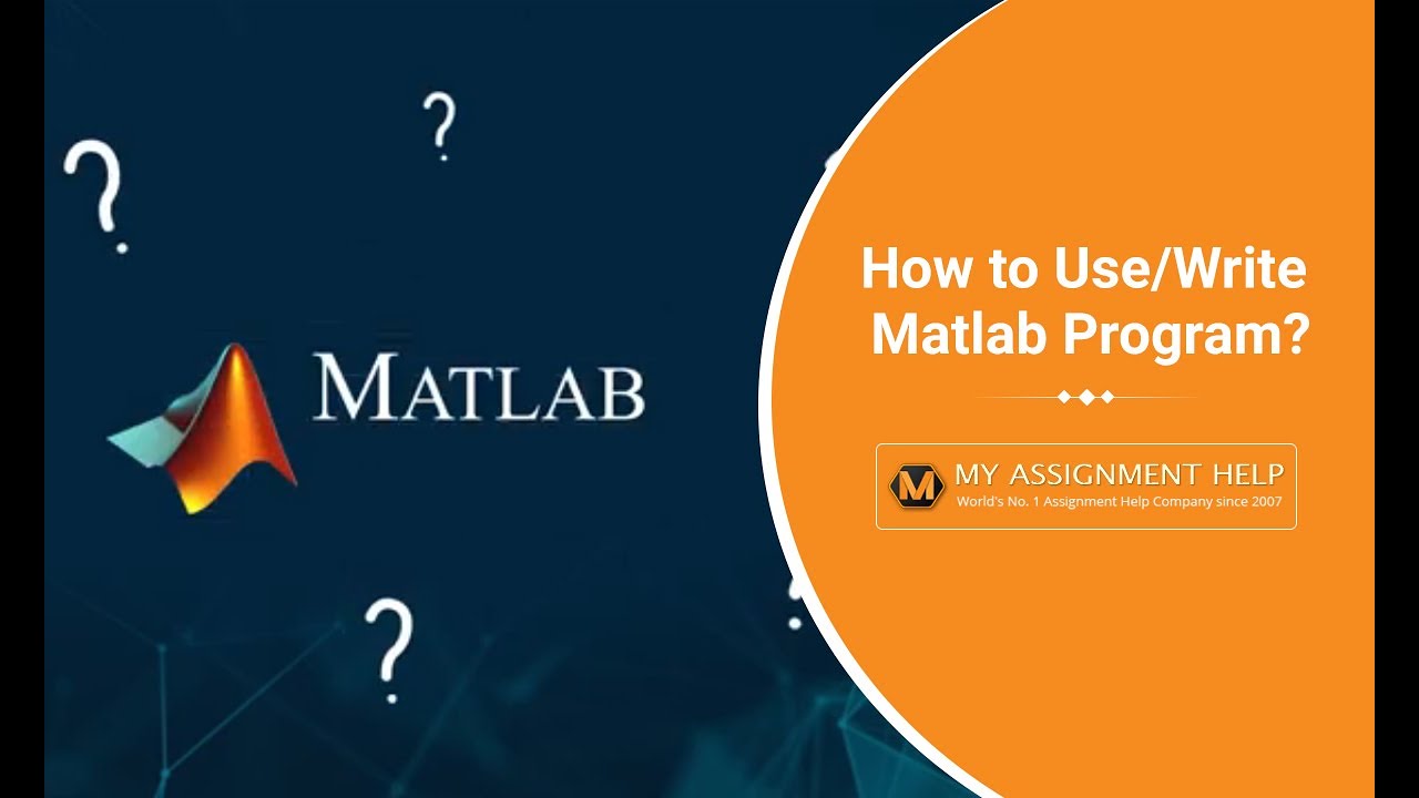 How to Use/Write Matlab Program - Matlab Assignment Help