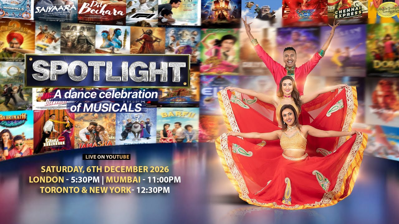 SPOTLIGHT 2025 - Bollywood Dance School UK
