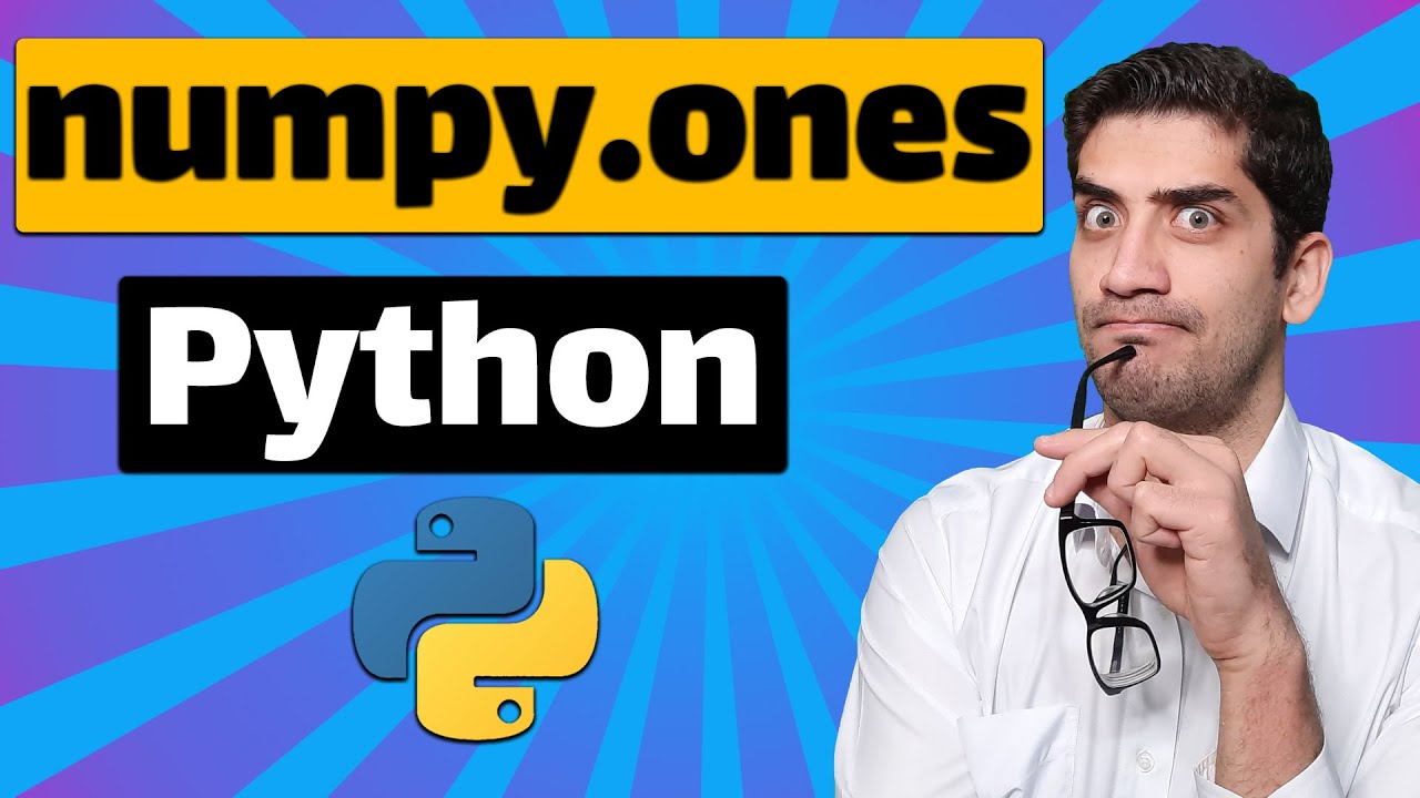 numpy ones function (np.ones) in Python