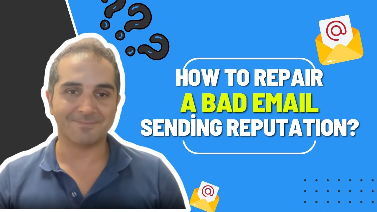 How to Repair a Bad Email Sending Reputation? Step by Step Guide for Better Deliverability