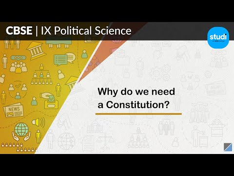 Why Do We Need A Constitution? Video Lecture - Class 9