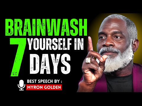 MYRON GOLDEN: Reprogram Your Mind in Just 7 Days 🧠 | Unlock the Millionaire Mindset