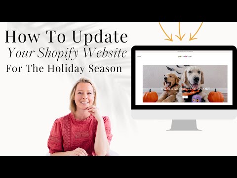 GET YOUR SHOPIFY STORE READY FOR THE HOLIDAYS- WEBSITE THEME UPDATE TIPS