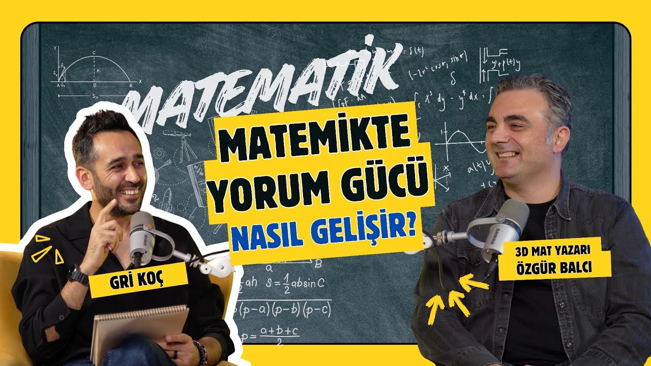 Matematikte Yorum Gücü Nasıl Artar? 'Konuğum: 