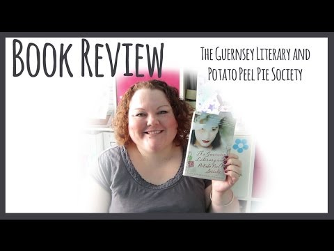 Book Review of The Guernsey Literary and Potato Peel Pie Society by Mary Ann Shaffer & Annie Barrows
