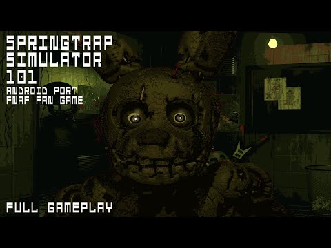 Springtrap Simulator 101 (Android Port) (FNaF Fan Game) - Full Gameplay