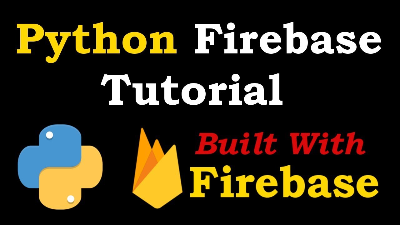 Python Firebase Course For Beginners | Storage | Authentication | Real Time Database