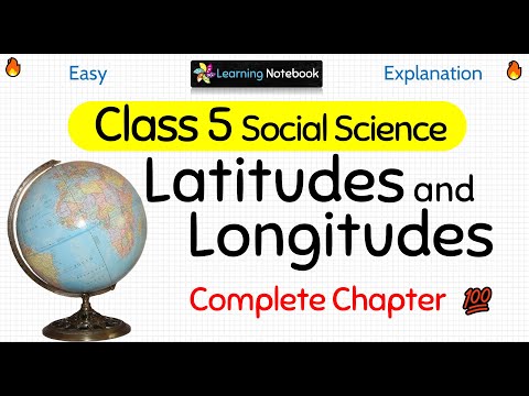 Latitude and Longitude (Complete Chapter)