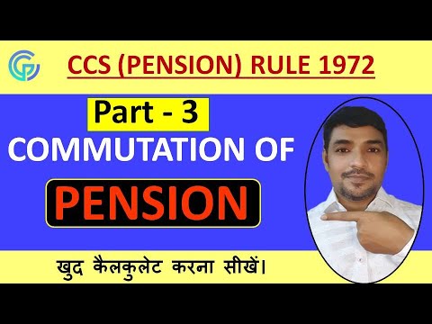 Commutation of Pension and its Calculation/ CCS (Pension) Rule 1972