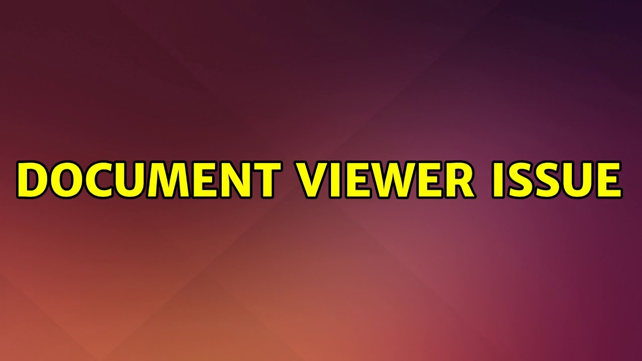 Ubuntu: Document Viewer issue