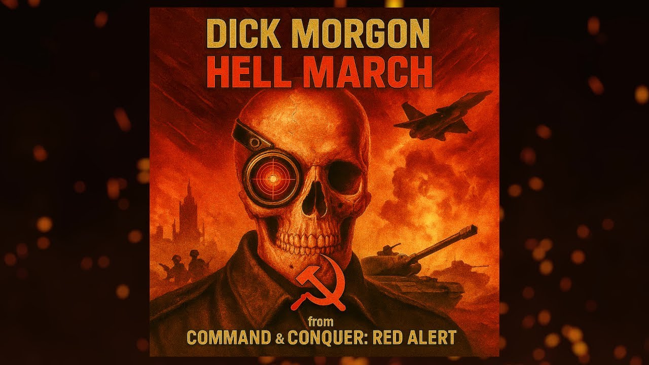 Dick Morgon - Hell March (from C&C: Red Alert)
