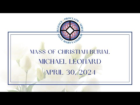 Funeral for Michael Leonard | April 30, 2024