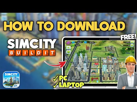 How to Download and Play SimCity Buildit on PC or Laptop - Easy Step-by-Step Guide