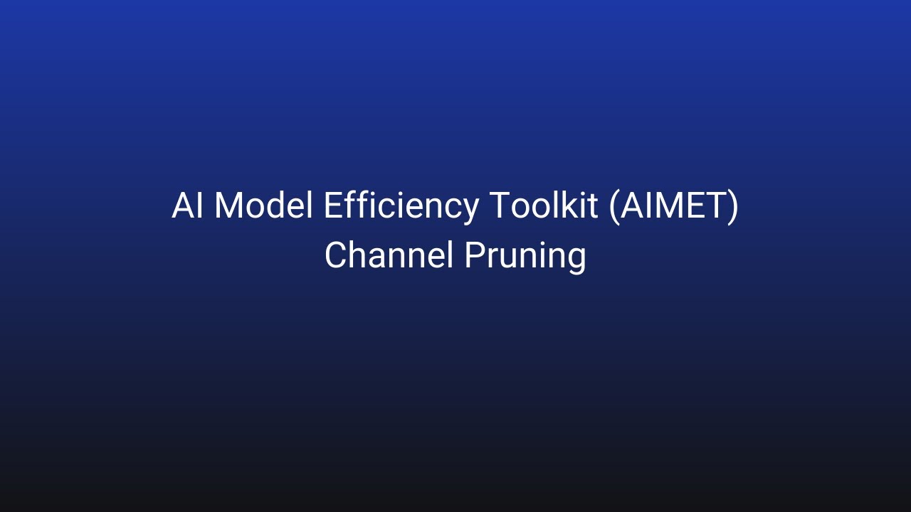 AI Model Efficiency Toolkit (AIMET) Channel Pruning compression