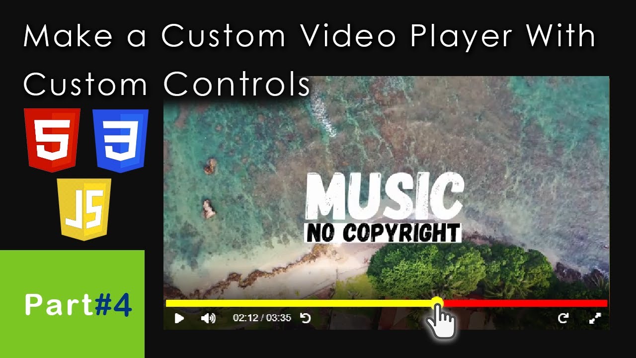 Part #4 | Make a Custom Video Player With Custom Controls | HTML, CSS & JavaScript