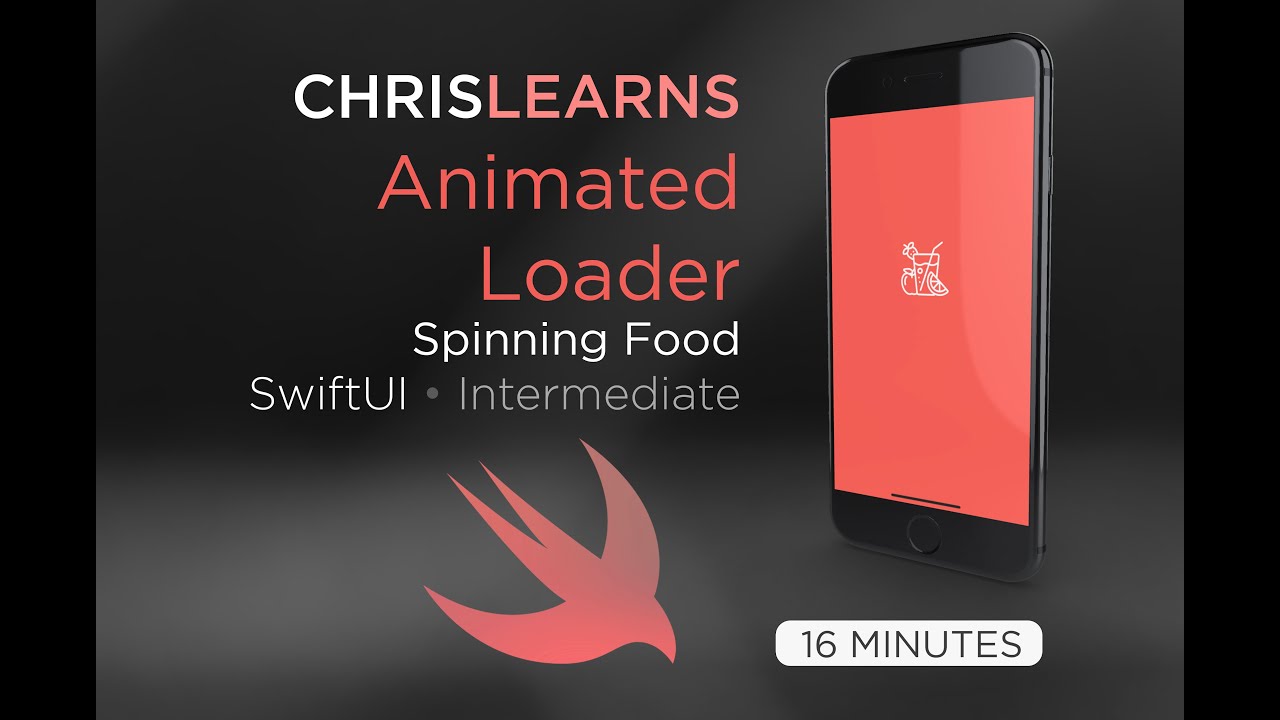 (2020) SwiftUI - Animated Loader (Spinning Food) - Rotating & Scaling - 16 Minutes - Intermediate