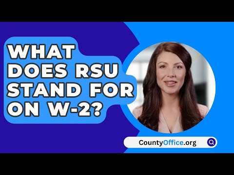 What Does Rsu Stand For On W-2? - CountyOffice.org