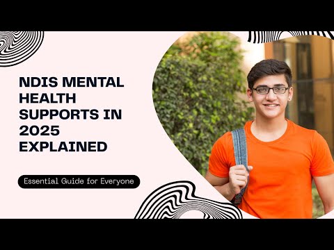 NDIS Supports for Mental Health in 2025 – Everything You Need to Know