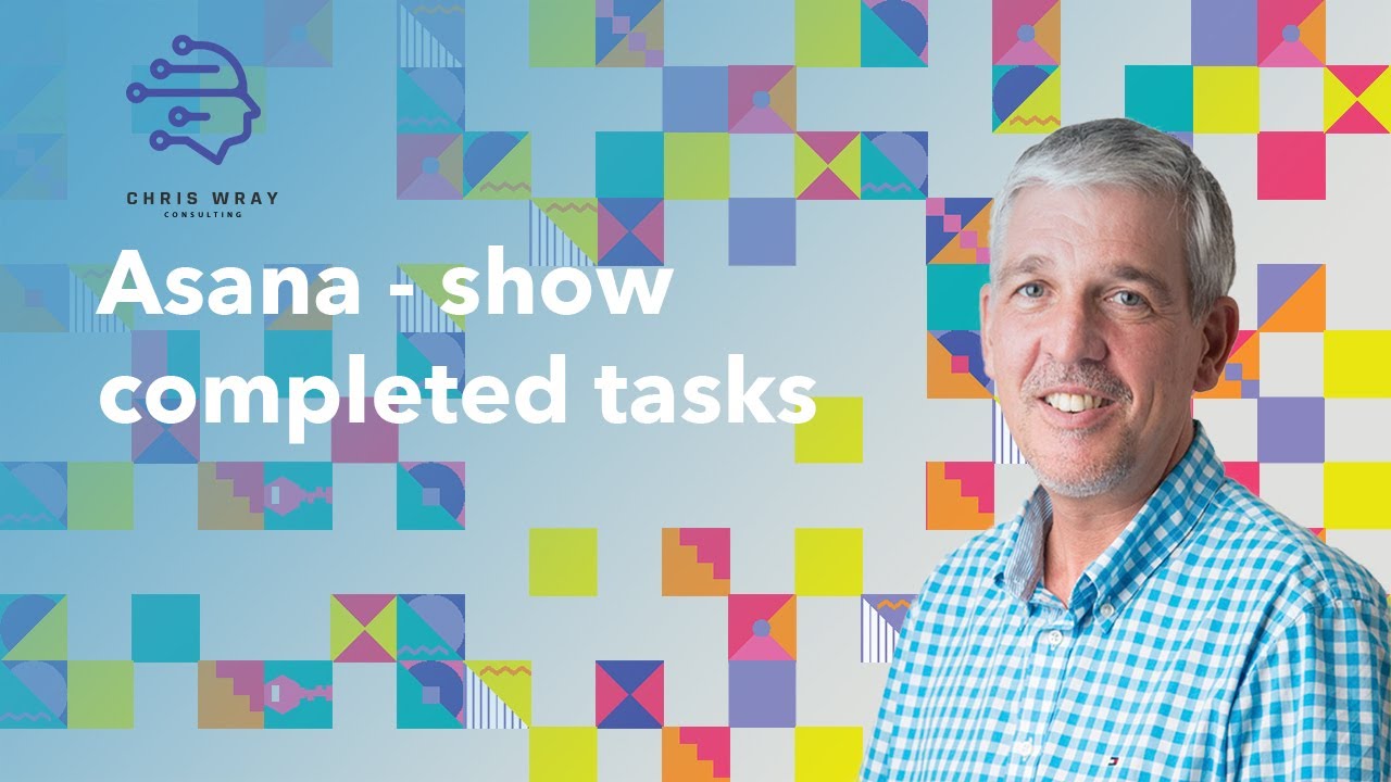 Asana - Show completed tasks