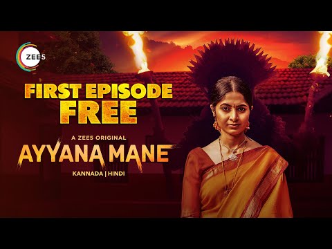 Ayyana Mane | 1st Full Episode | Kannada Web Series | A ZEE5 Original | Kushee Ravi | Watch Now