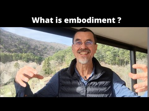 What is embodiment? 4 aspects of Embodiment by Pierre Goirand