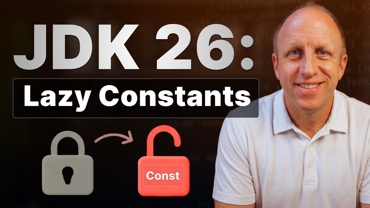 Lazy Constants in Java 26: What You Need to Know