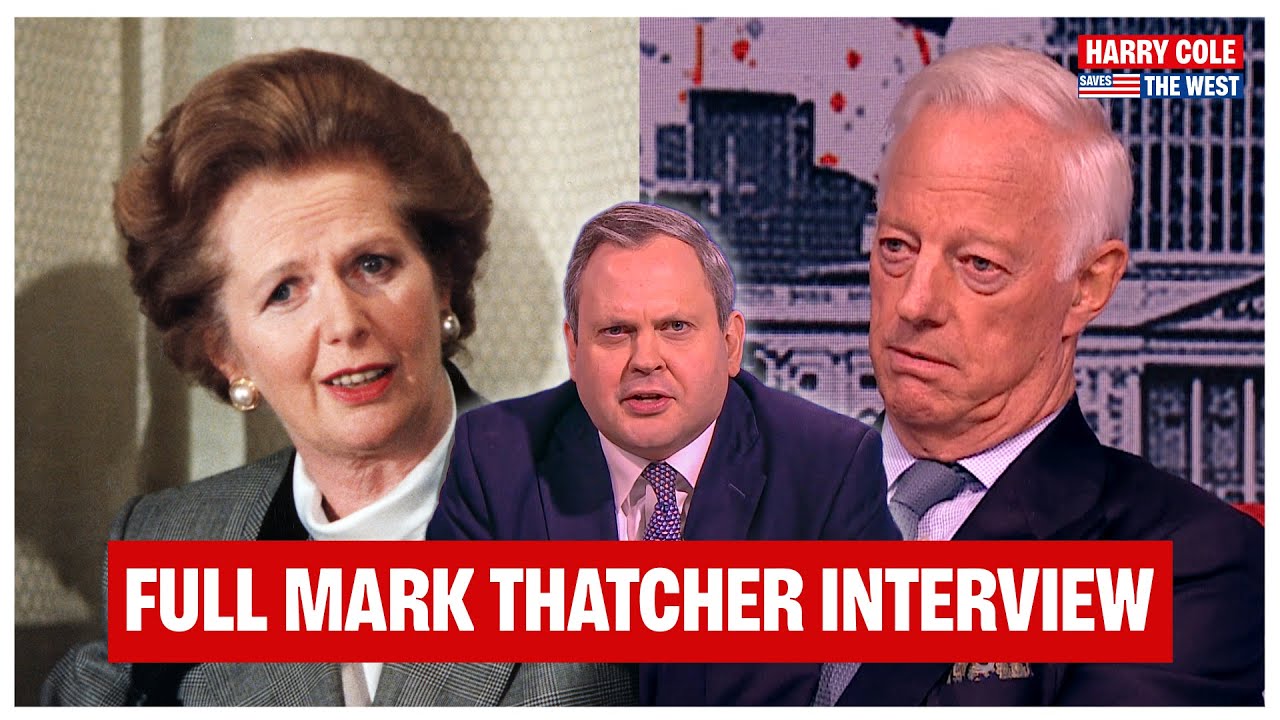 EXCLUSIVE: MARK THATCHER ON FARAGE, UK IN CRISIS UNDER STARMER, WHY THATCHERISM STILL MATTERS