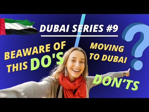 Dubai Visa Series #9 : BeAware of Do's And Don'ts | Global Insights