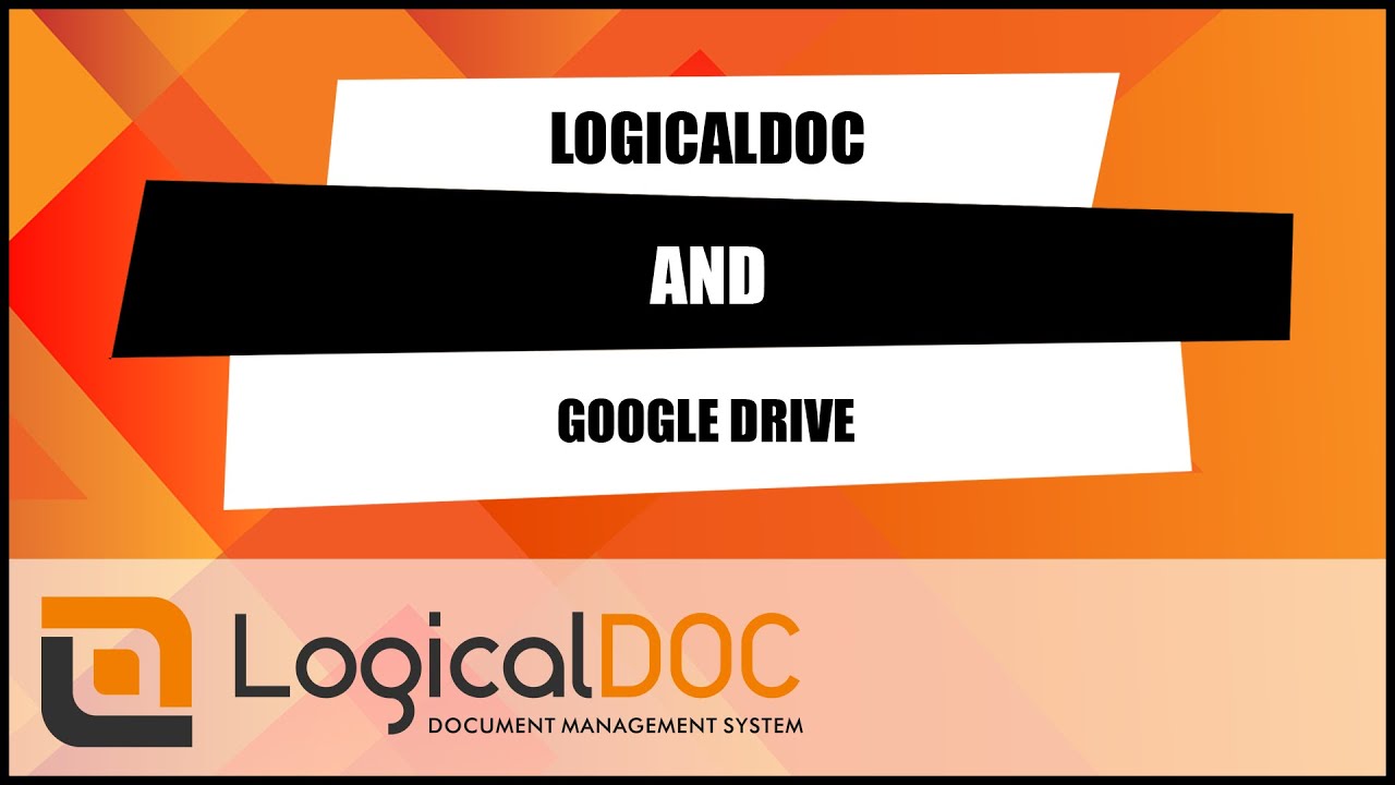 LogicalDOC and Google Drive