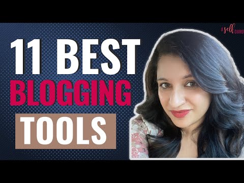 11 Best Blogging Tools for Beginners | Free Blogging Resources