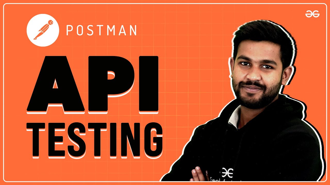 POSTMAN API | API Testing | API Certification Program from Postman Part - 1 | GeeksforGeeks