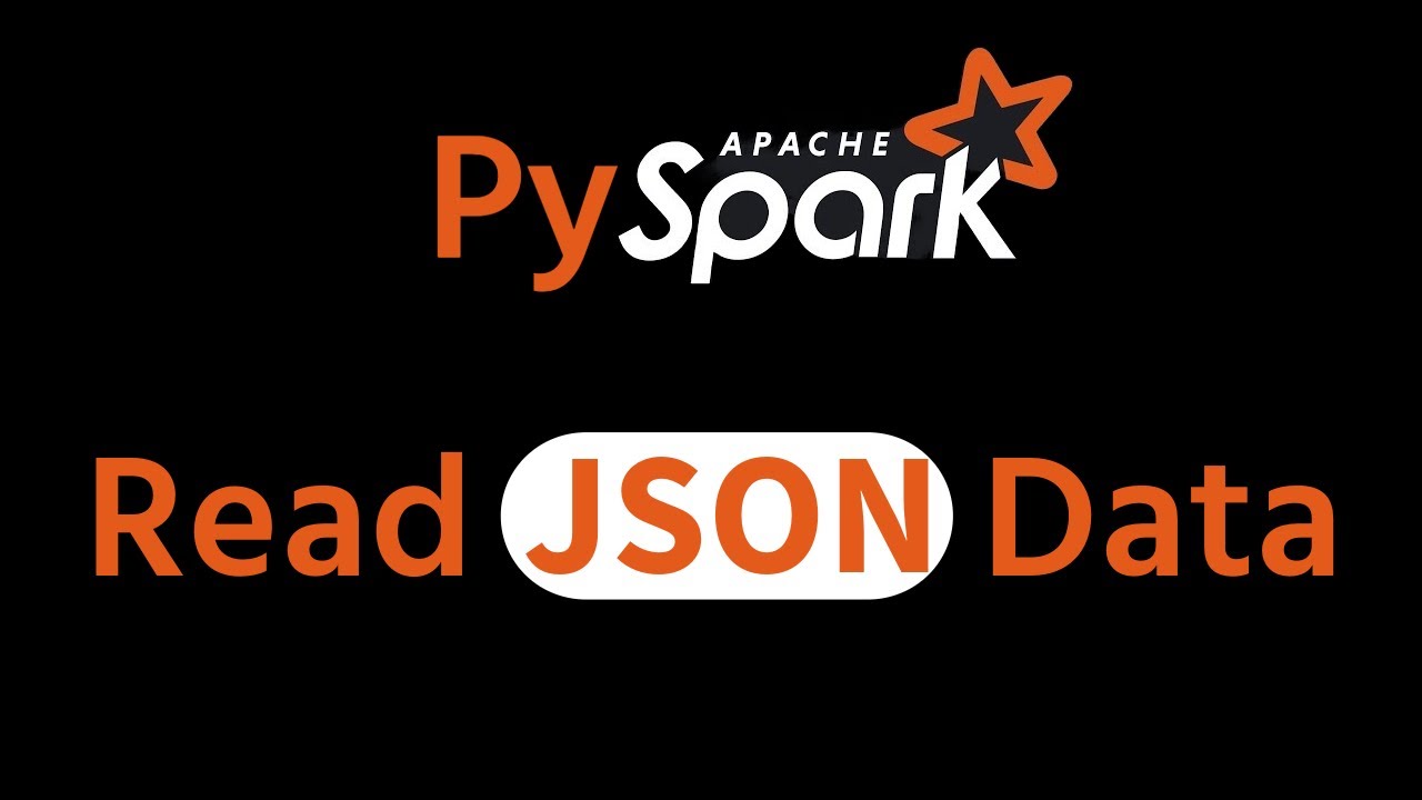 PySpark JSON Tutorial - Read JSON in PySpark | Apache Spark with Python
